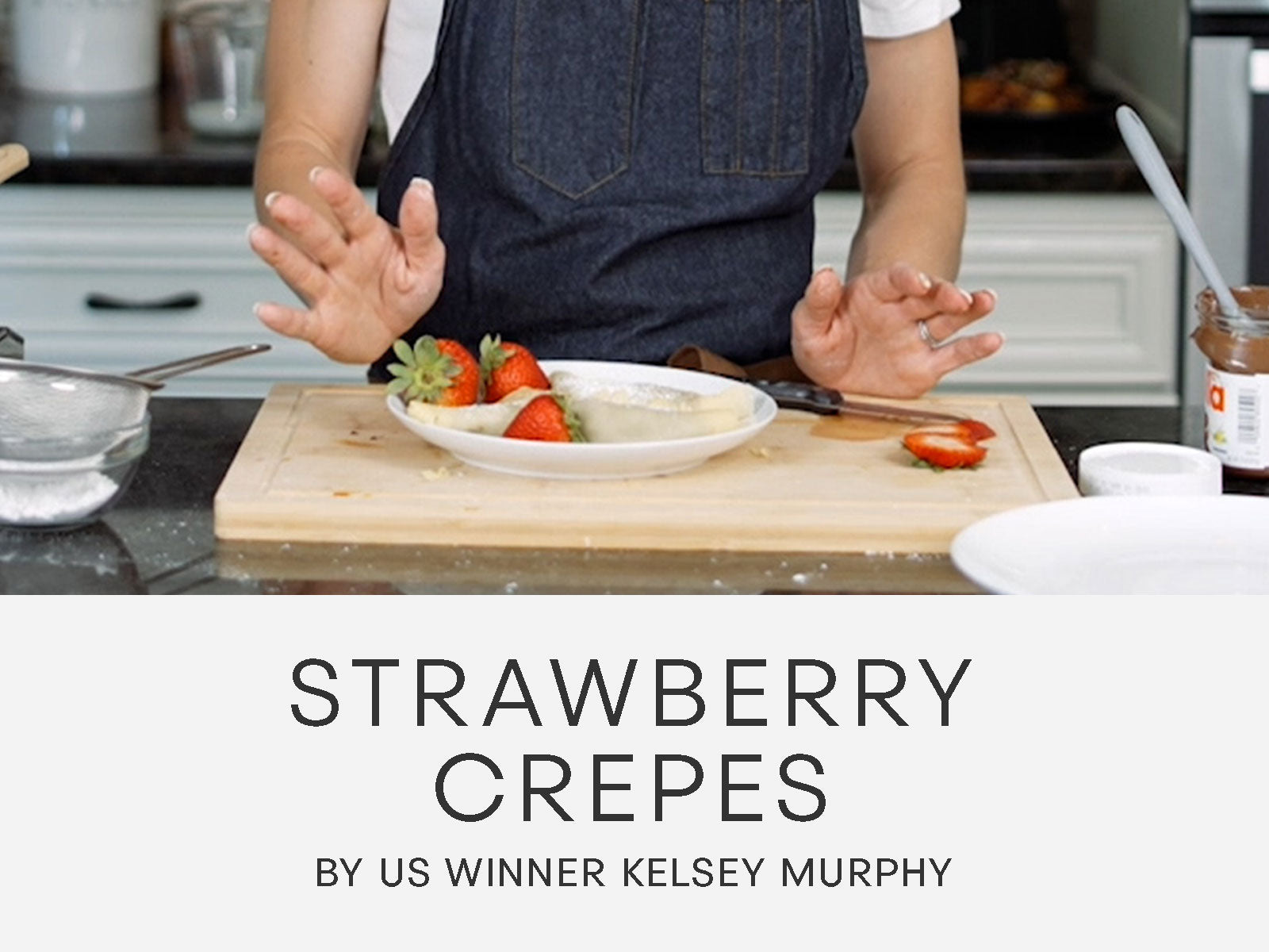 MasterChef Recipe - Strawberry and Chocolate Spread Crepe – Masterchef US