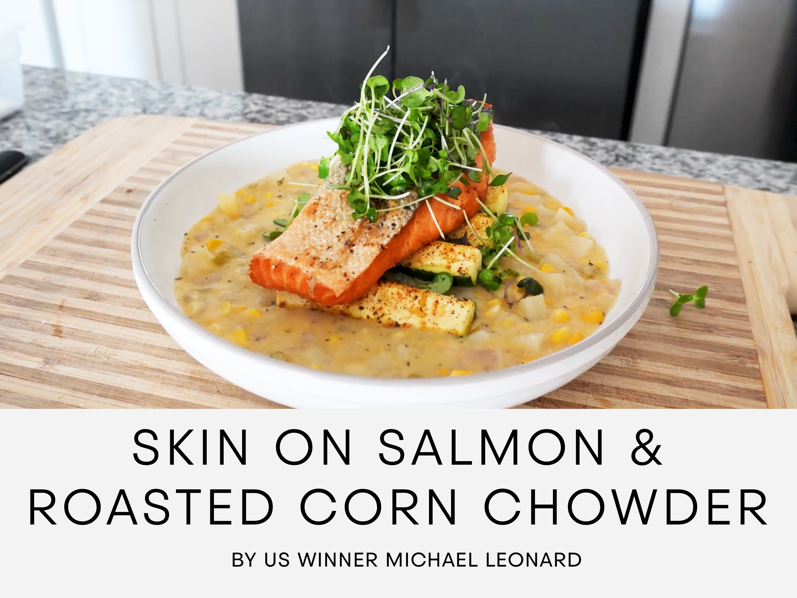 MICHAEL LEONARD SEARED SALMON – Masterchef US